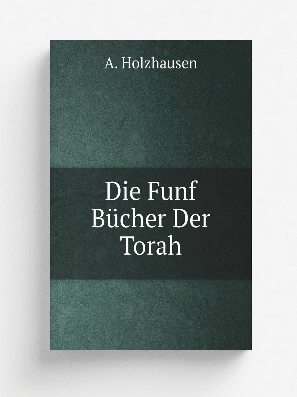 Die Funf B.cher Der Torah