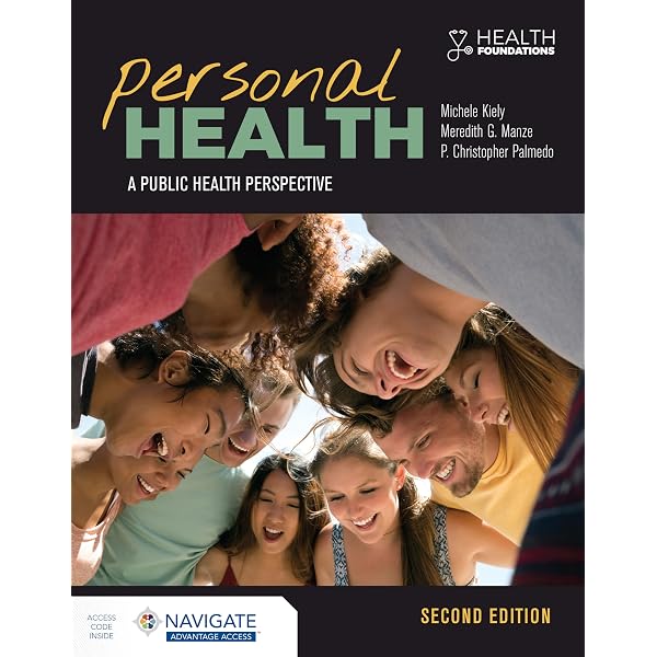 Personal Health: A Public Health Perspective with Navigate Advantage Access: A Public Health Perspective，Reprinted paperback book