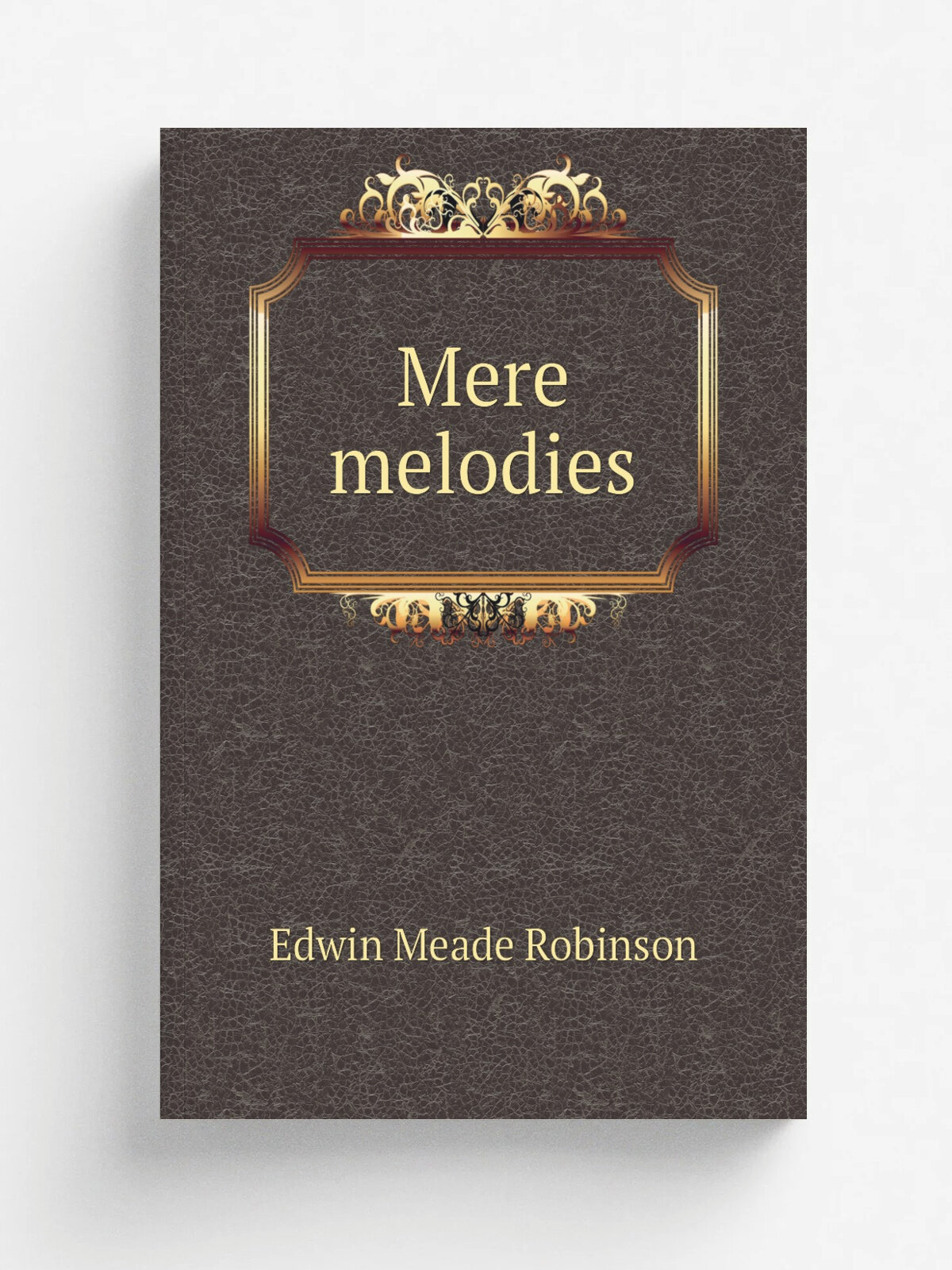 Mere melodies