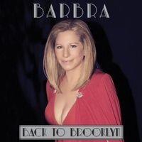 Музыка CD Barbra Streisand - Back To Brooklyn (CD, Album, 2013)