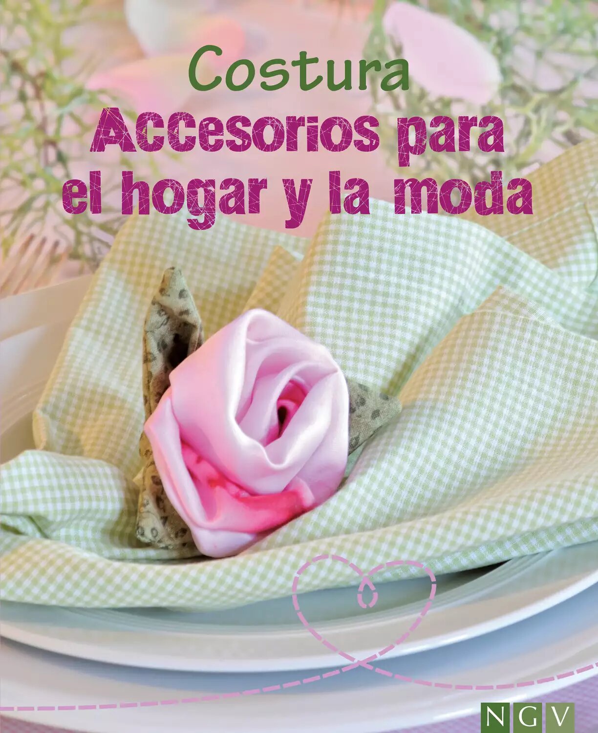 Costura - Accesorios para el hogar y la moda [Цифровая книга]