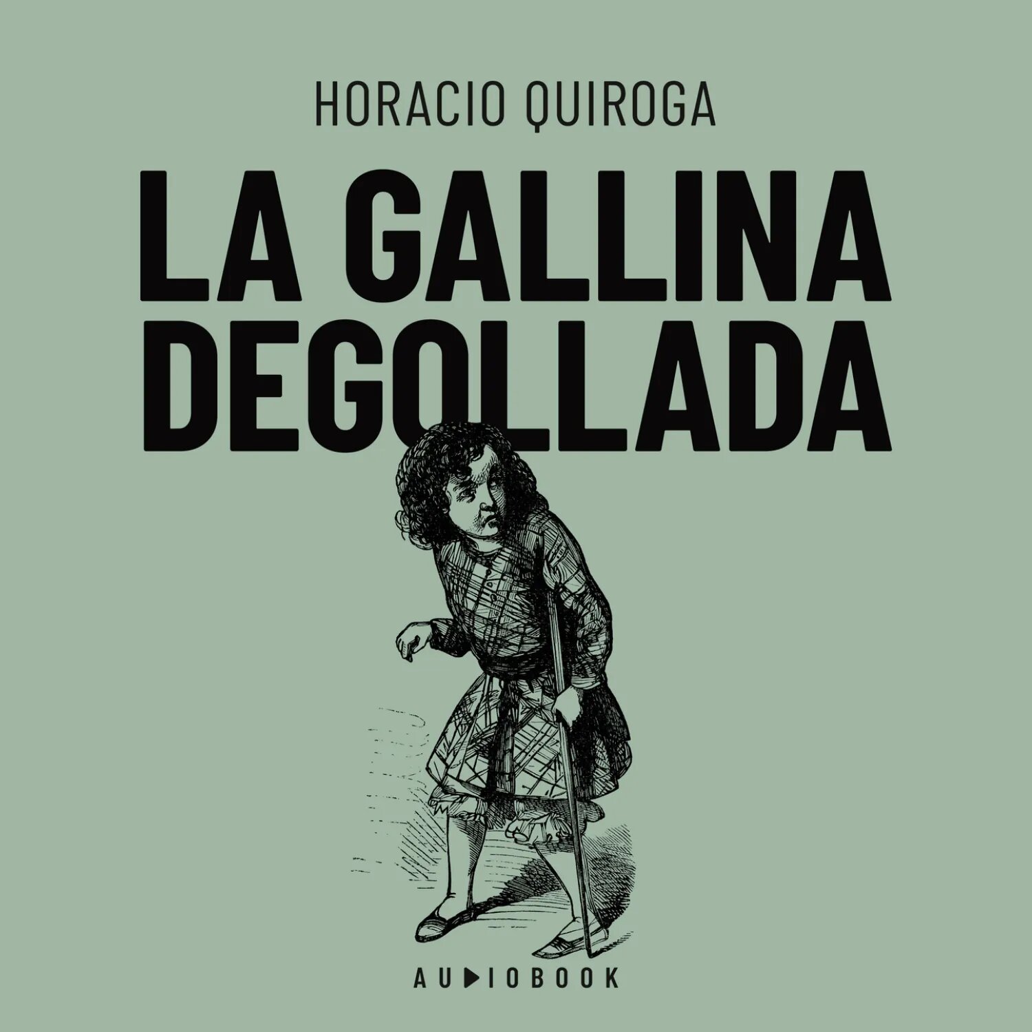 La galina degollada [Аудиокнига]