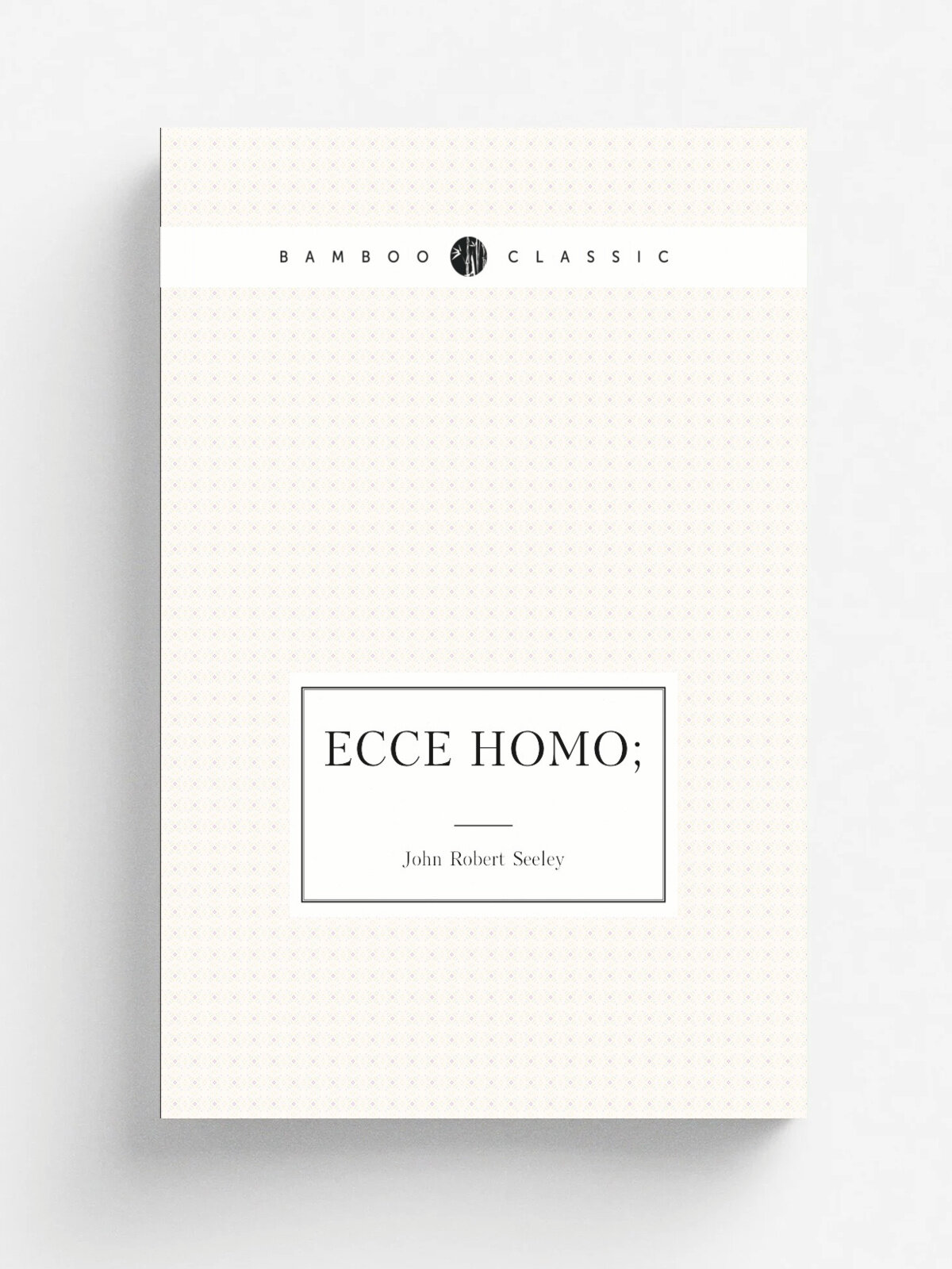 Ecce Homo;