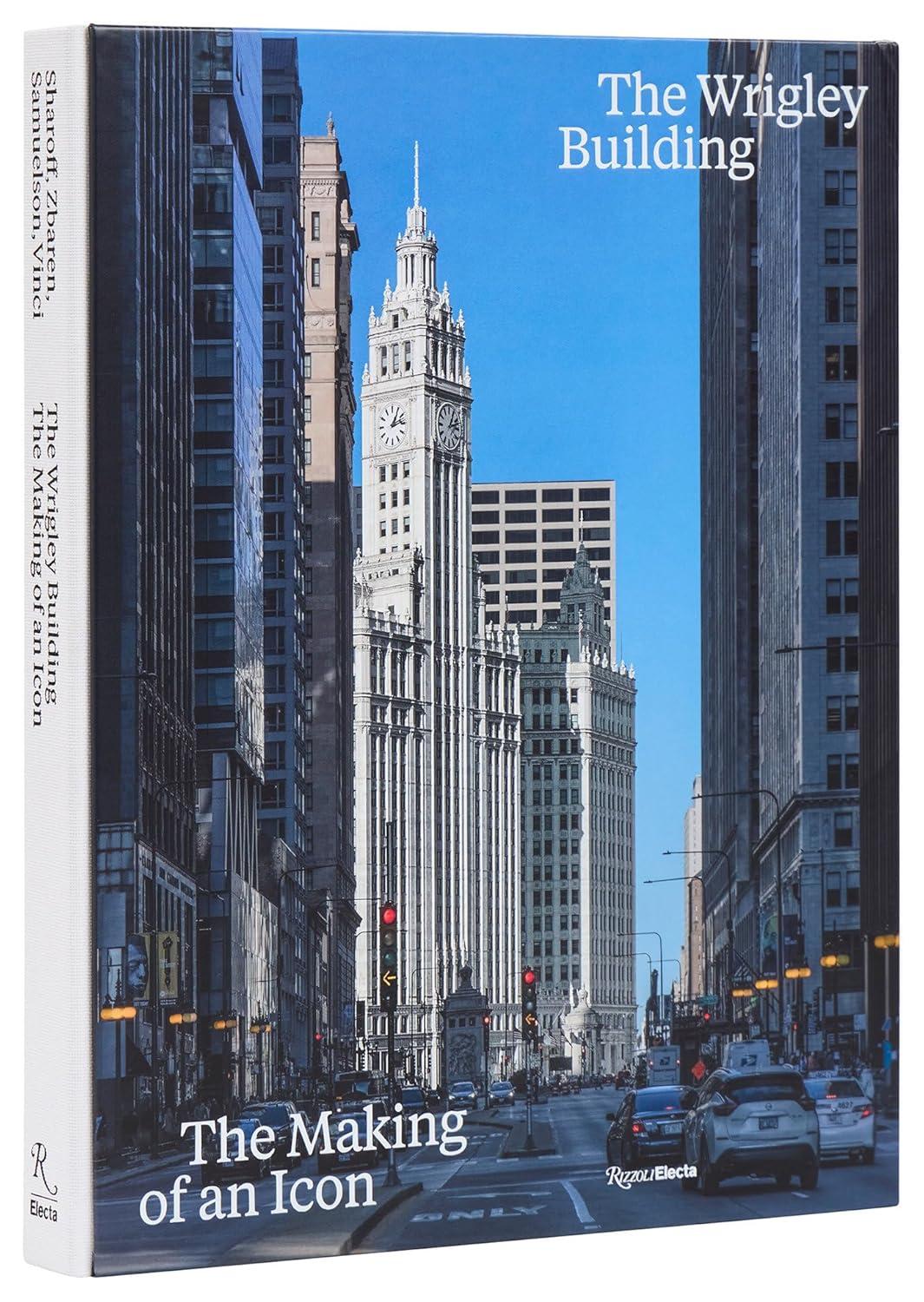 The Wrighley Building: The Making of an Icon