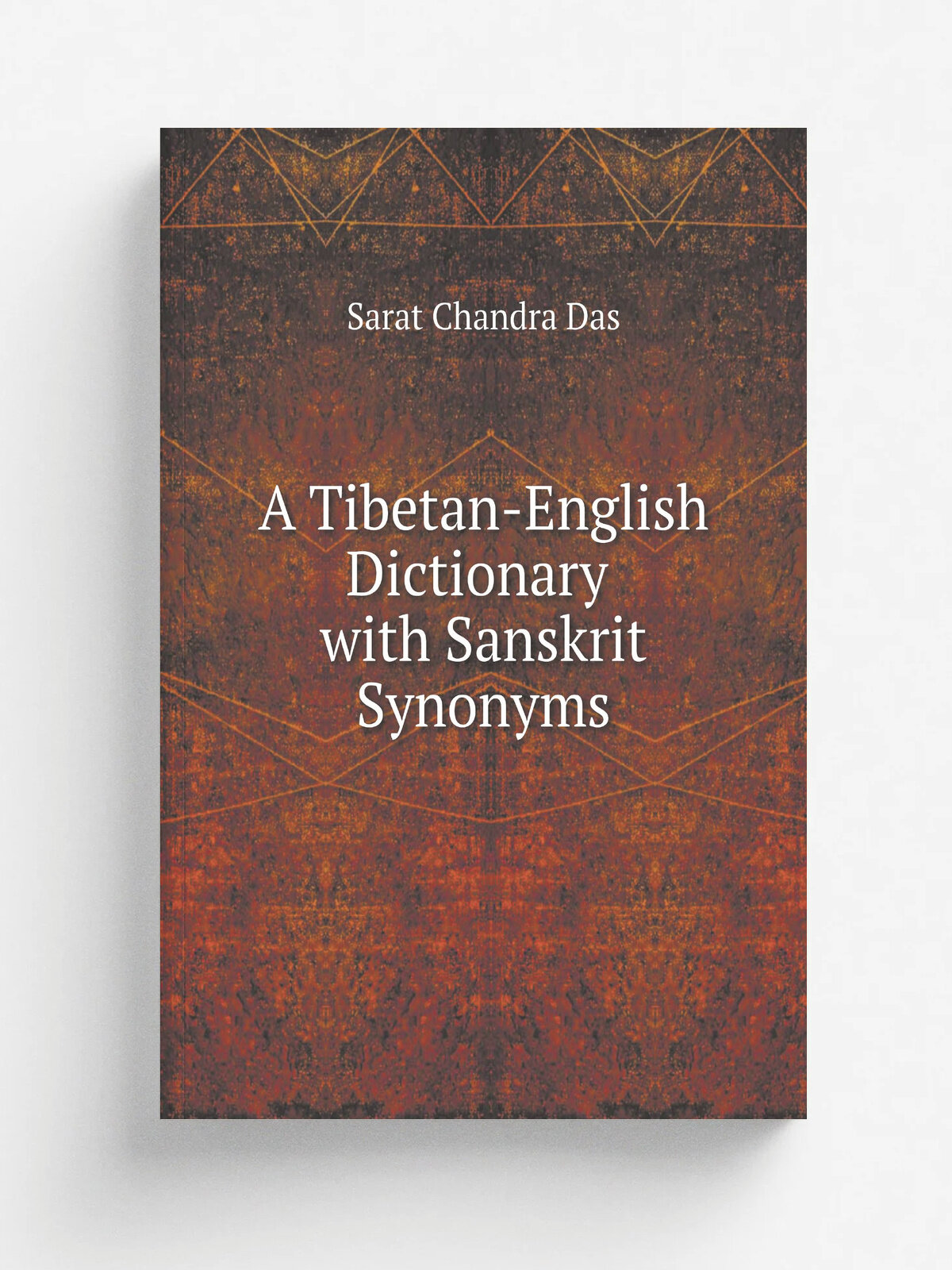 A Tibetan-English Dictionary with Sanskrit Synonyms