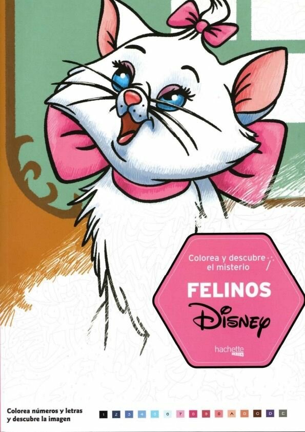 Раскраска по номерам дисней Hachette Coloriages Mysteres Disney - Felinos (Коты) от ашет