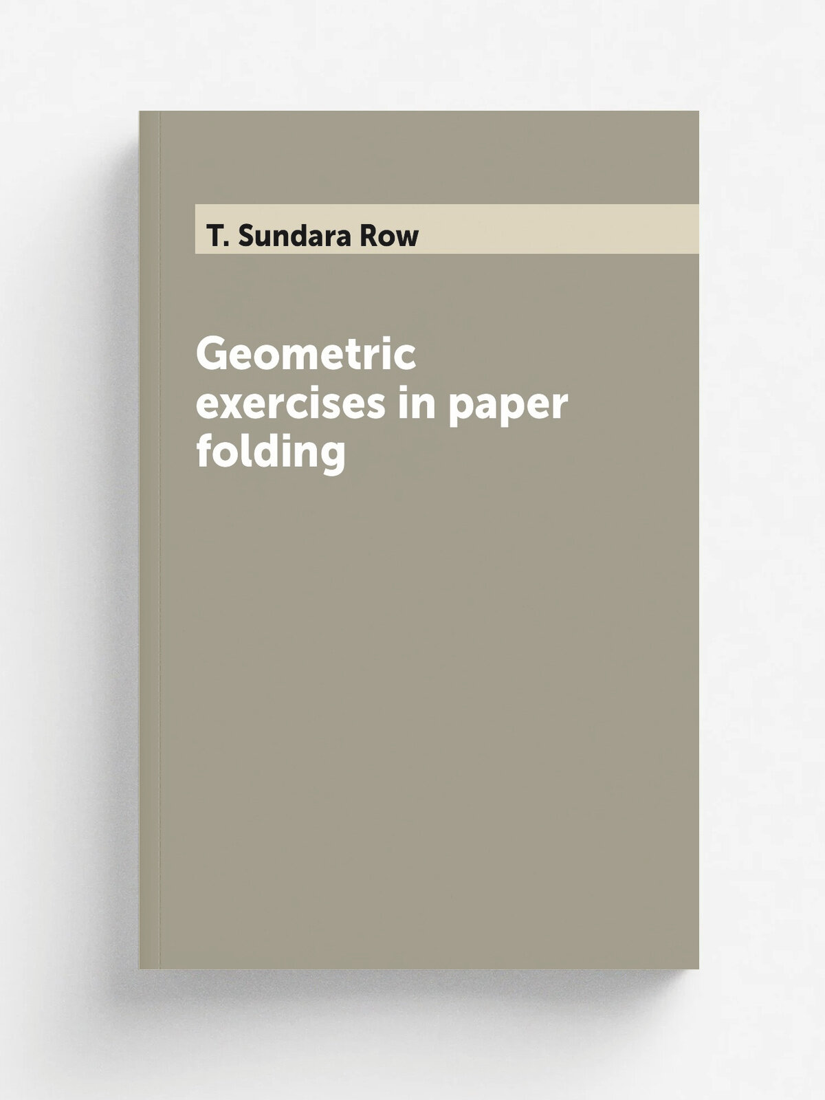Geometric exercises in paper folding