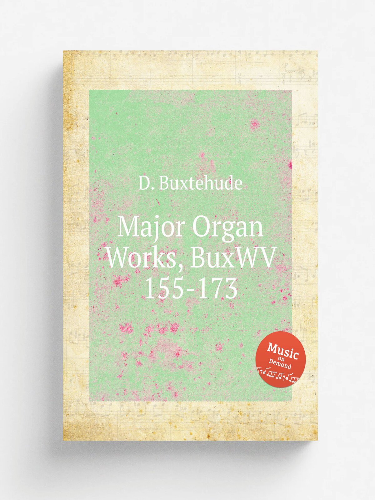 Major Organ Works, BuxWV 155-173