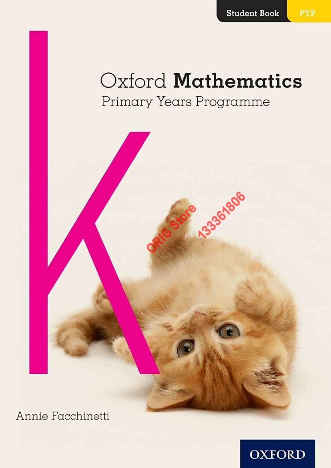 Oxford Mathematics Primary Years Programme Student Book K Reprinted books