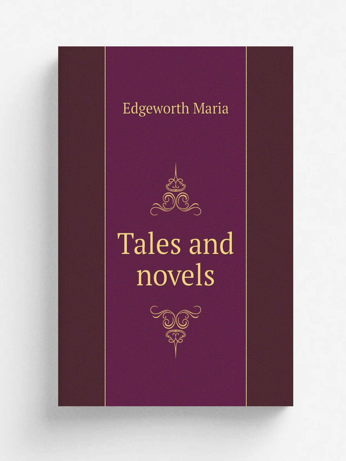 Tales and novels | Edgeworth Maria | London Routledge | Репринт