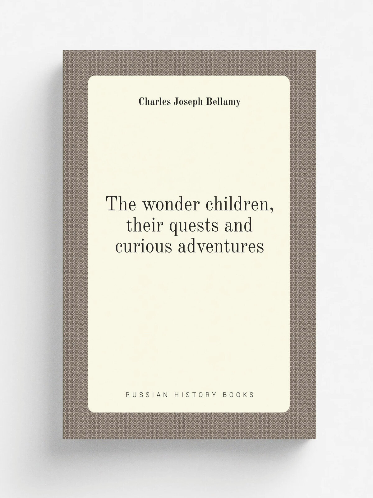 The wonder children, their quests and curious adventures