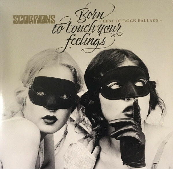 Виниловая пластинка Scorpions - Born To Touch Your Feelings - Best Of Rock Ballads (2LP)