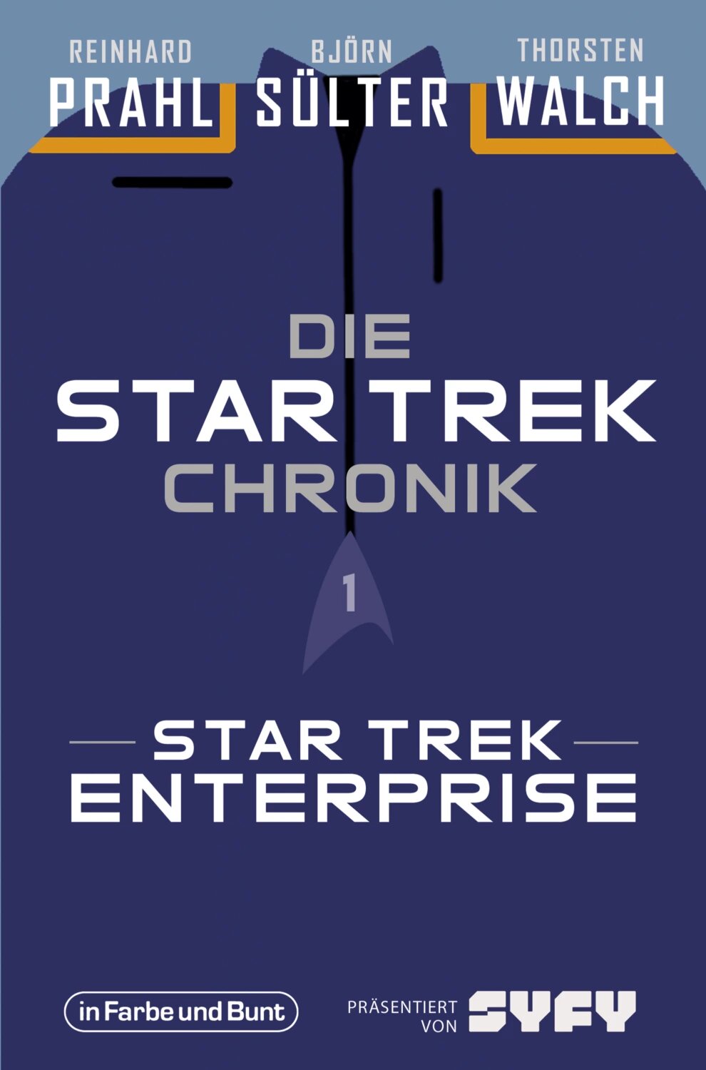Die Star-Trek-Chronik - Teil 1: Star Trek: Enterprise [Цифровая книга]