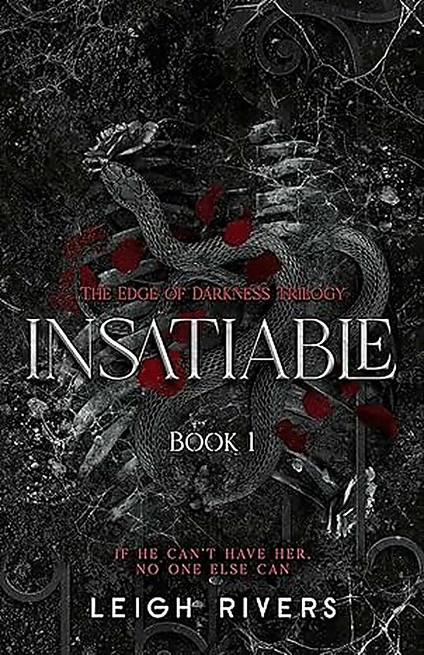 Insatiable (The Edge of Darkness: Book 1) (The Edge of Darkness Trilogy)