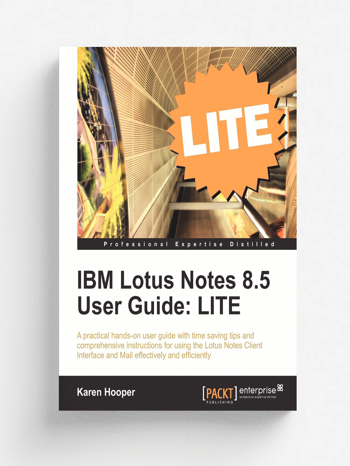 IBM Lotus Notes 8.5 User Guide. Lite Edition