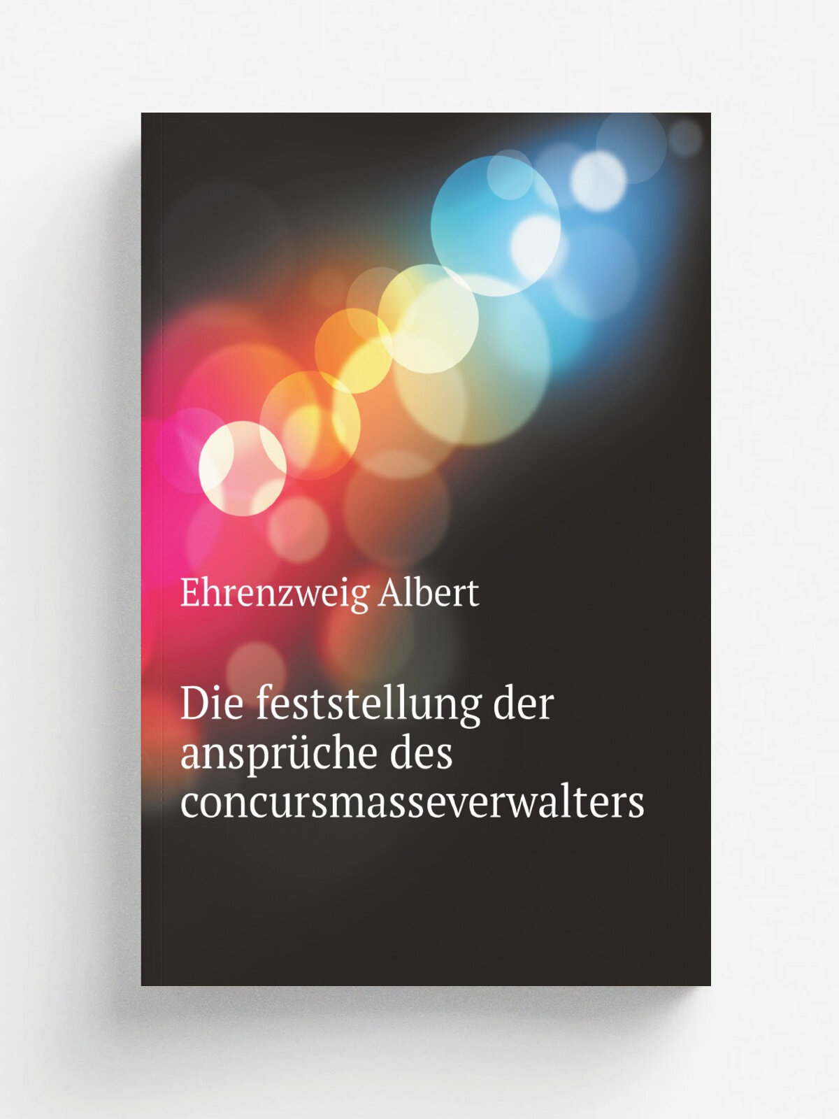 Die feststellung der anspr.che des concursmasseverwalters (German Edition)