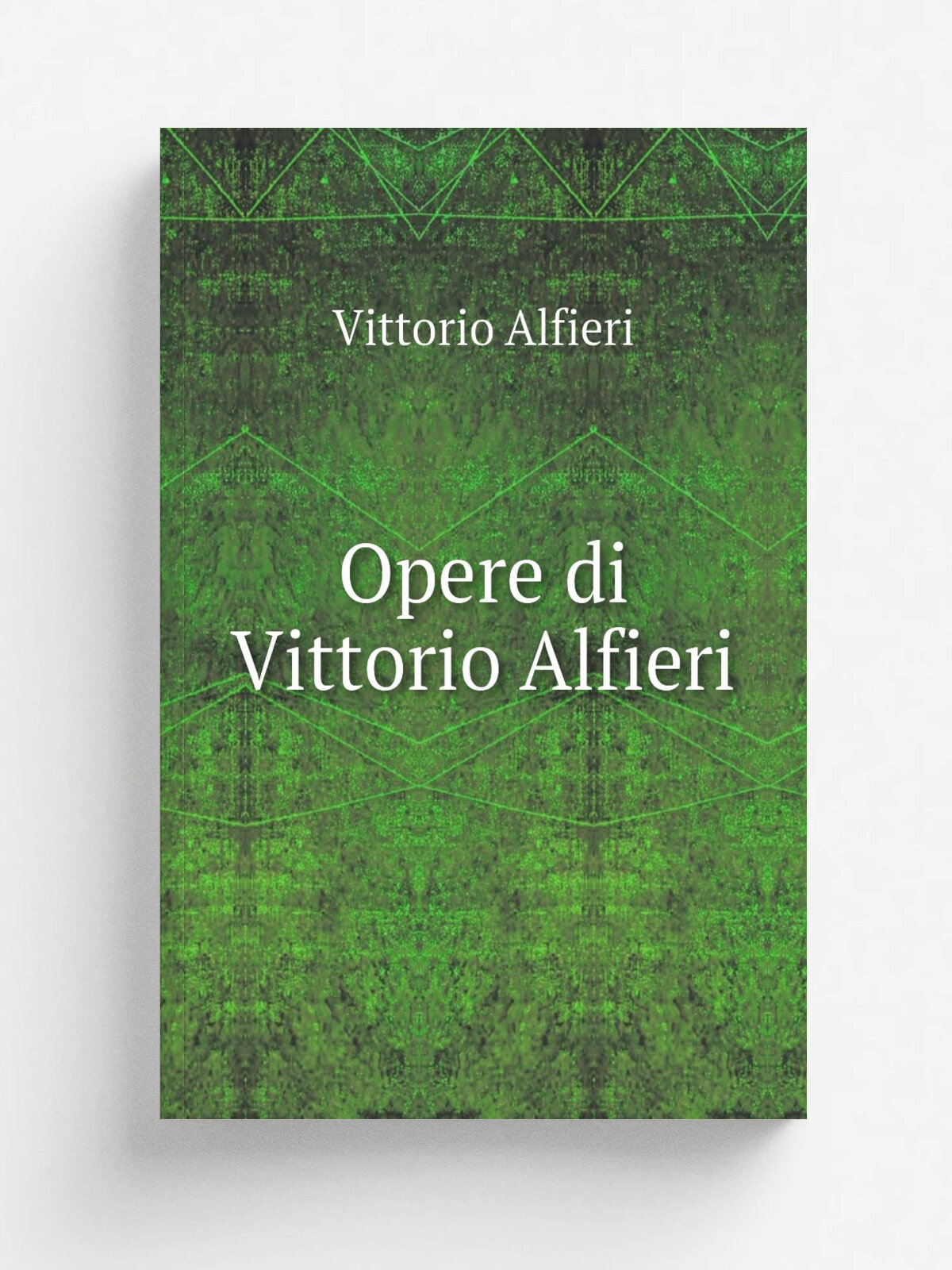 Opere di Vittorio Alfieri | Vittorio Alfieri | 1815 | .S.n. | Репринт