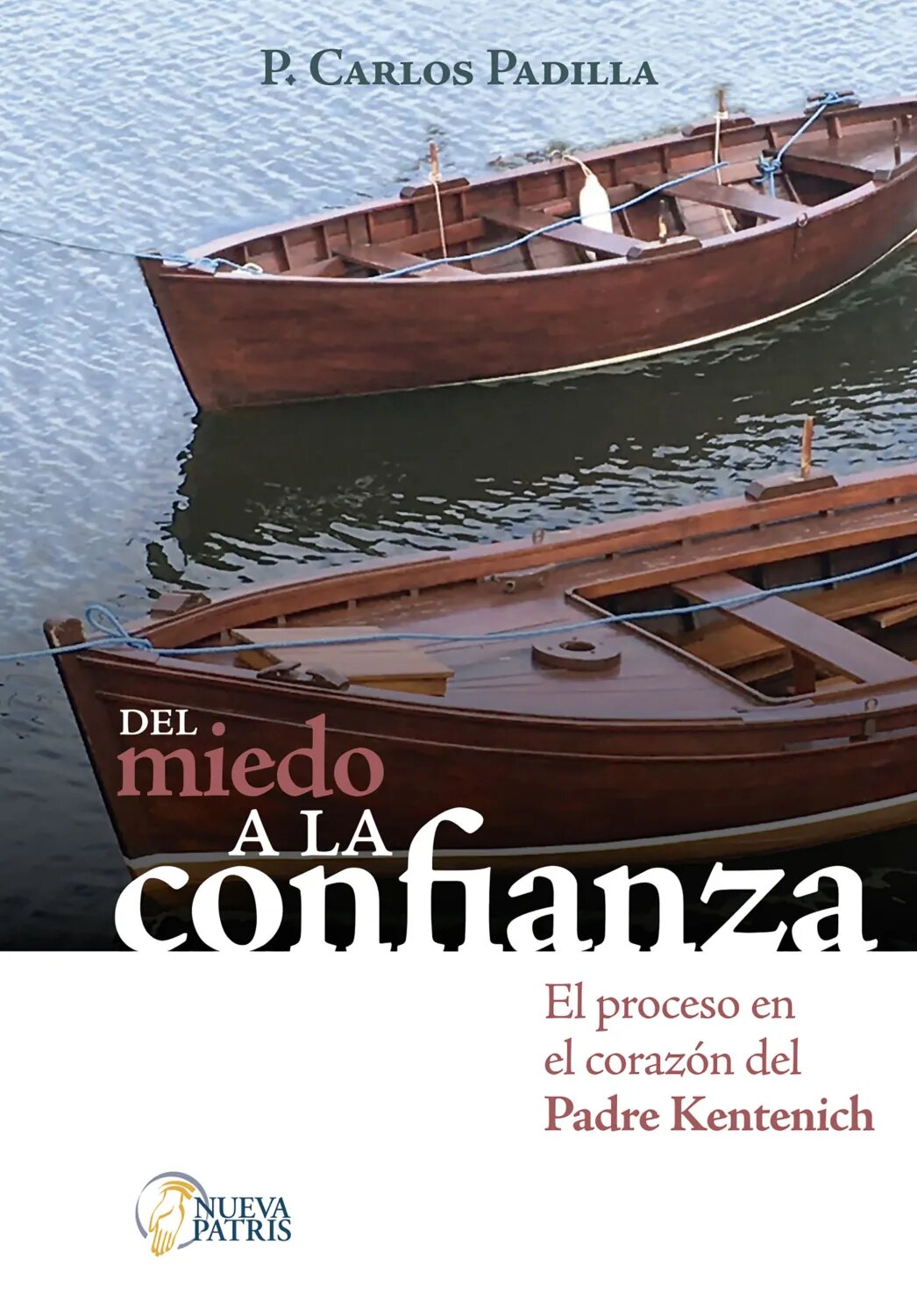 Del miedo a la confianza [Цифровая книга]