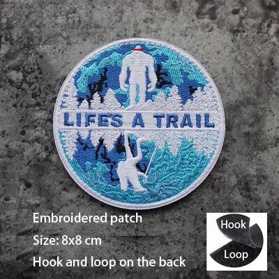 Нашивка "Life's a Trail" с Сасквочем, 8x8 см, Hook Patch 27
