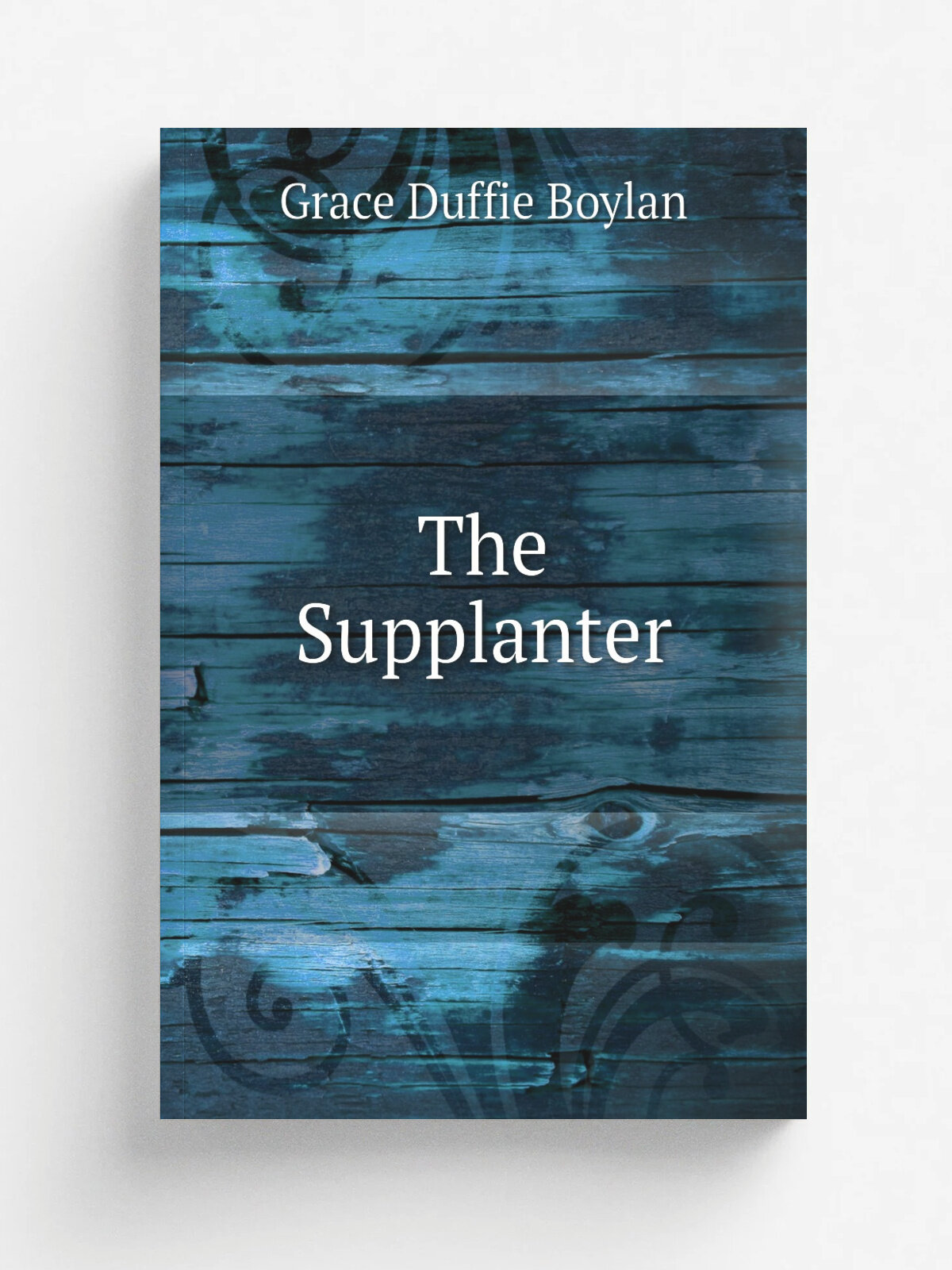 The Supplanter | Grace Duffie Boylan | Репринт