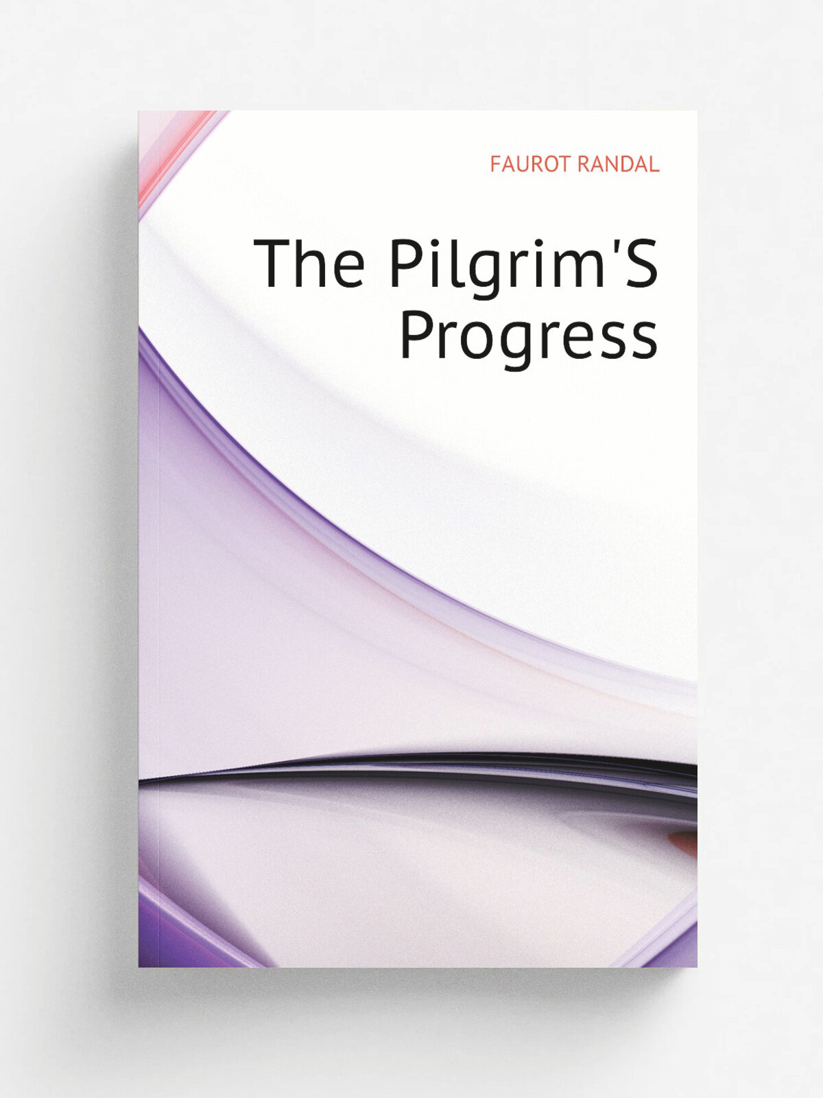 The Pilgrim'S Progress | FAUROT RANDAL | Репринт