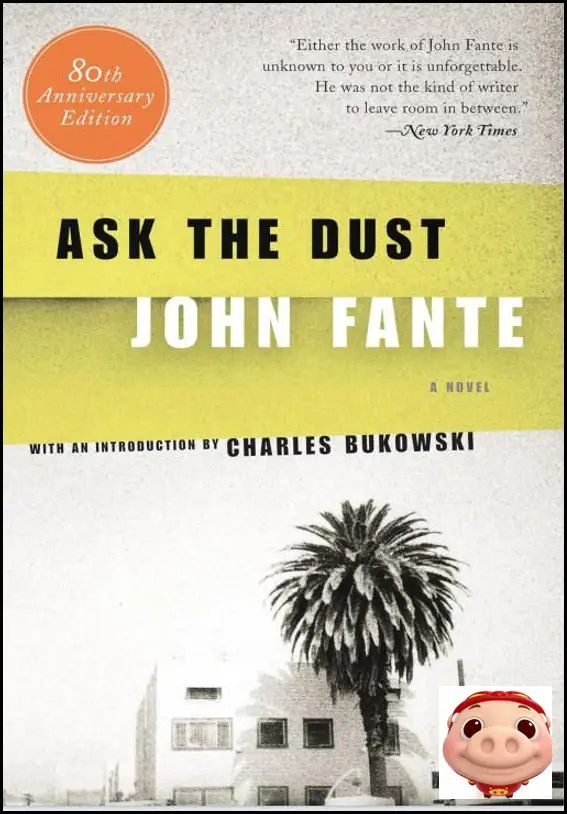 Ask the Dust — классический американский роман Джона Фанте, мягкая обложка, английский язык, издание 2006 года