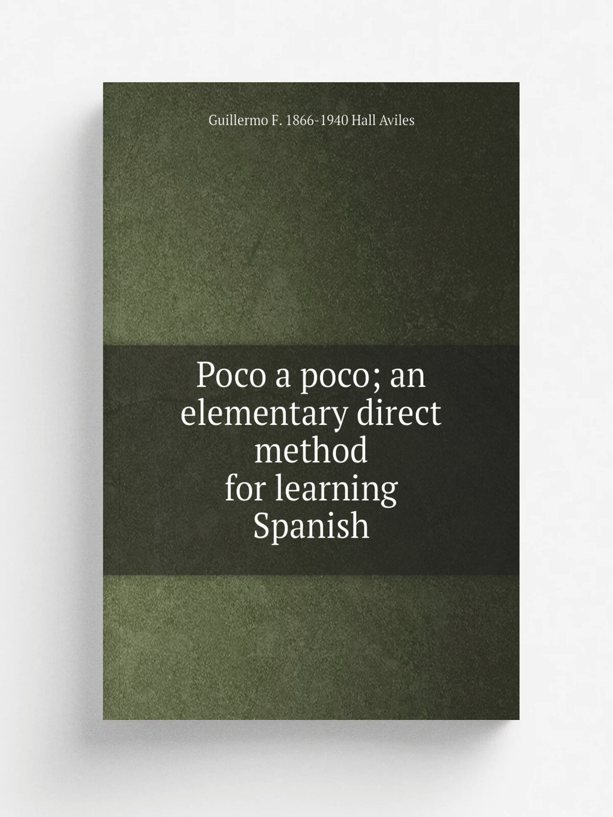Poco a poco; an elementary direct method for learning Spanish