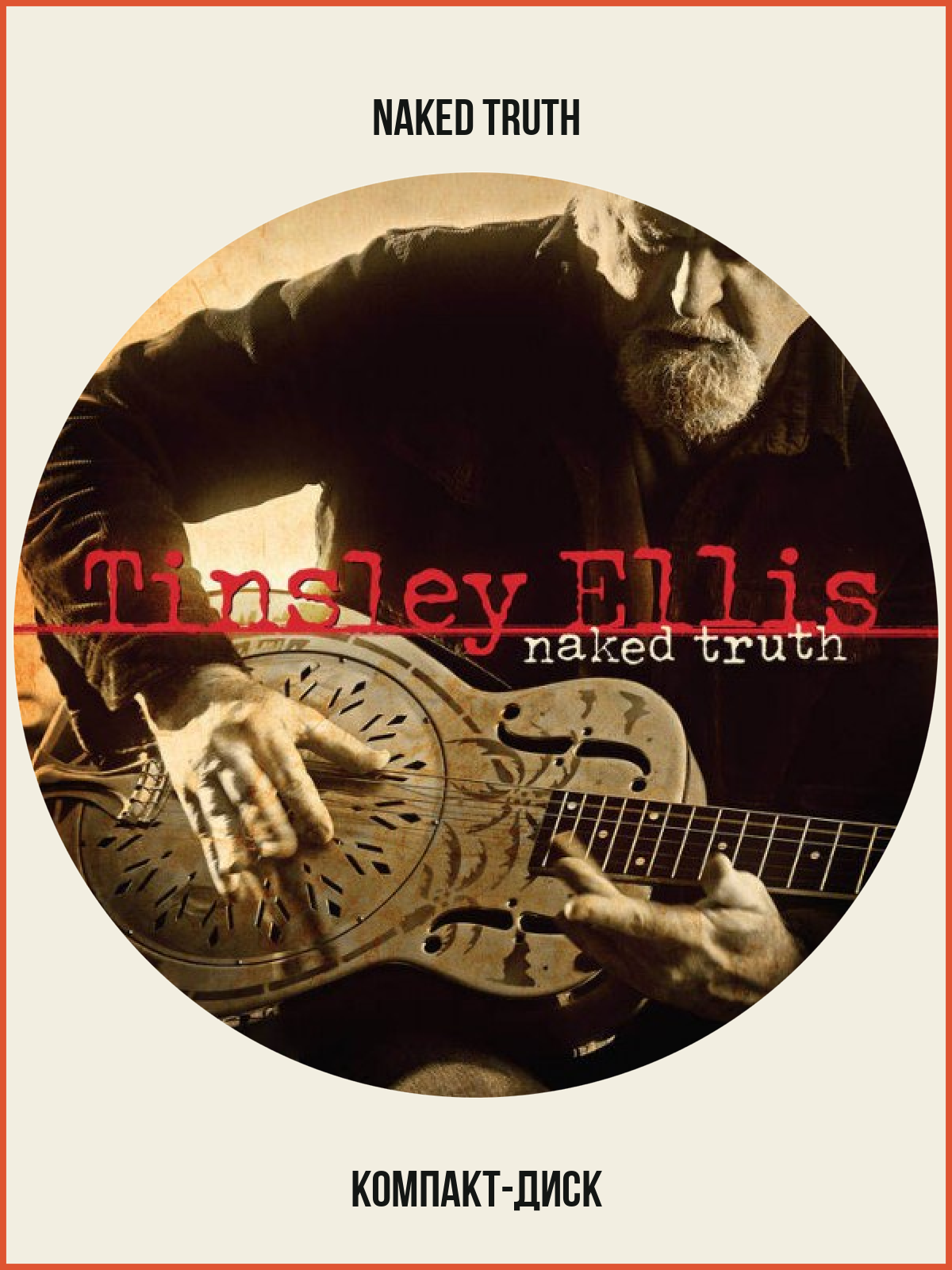 Компакт-диск Warner Tinsley Ellis – Naked Truth