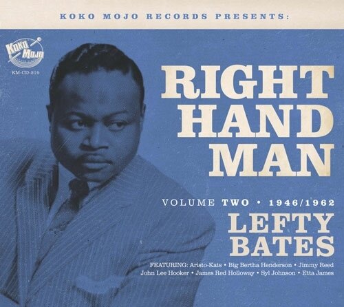 Музыка CD Lefty Bates - Right Hand Man Vol. 2: Lefty Bates (1946/1962)