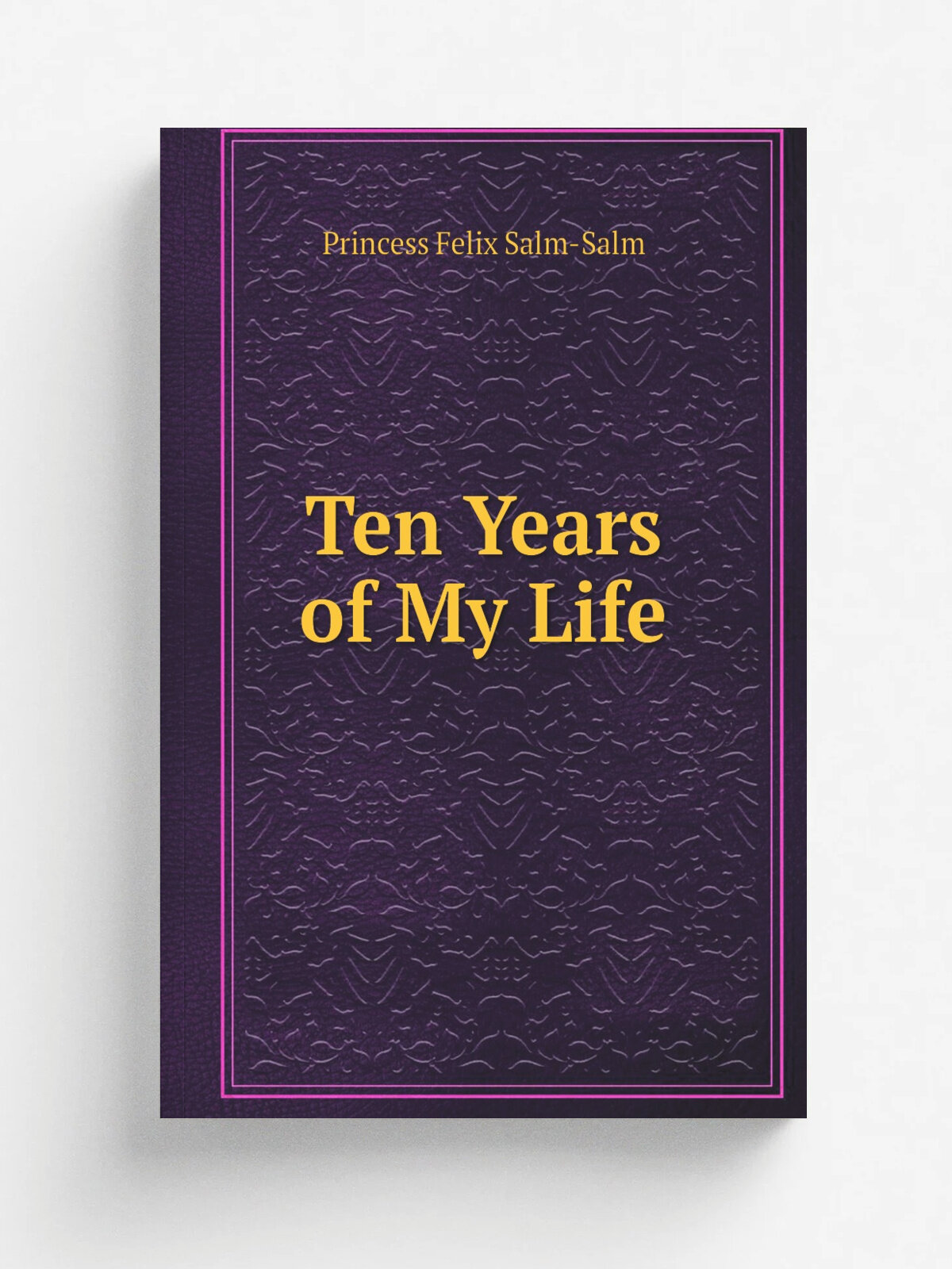 Ten Years of My Life