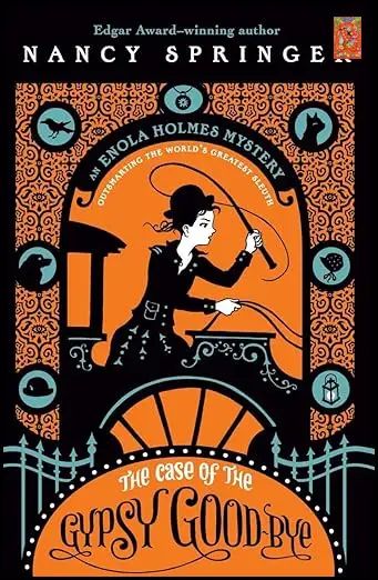 The Case of the Gypsy Goodbye: An Enola Holmes Mystery