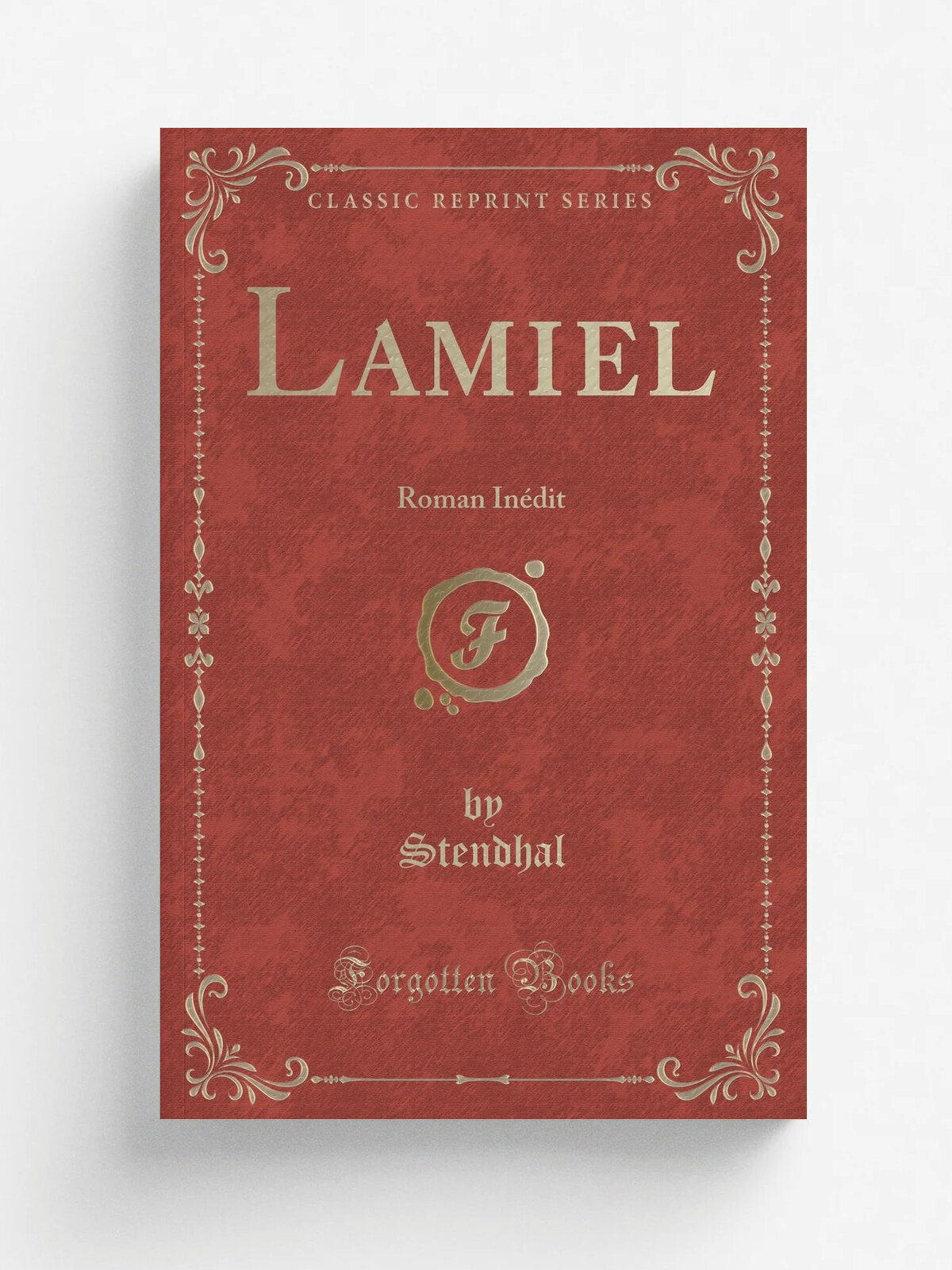 Lamiel. Roman In.dit (Classic Reprint)