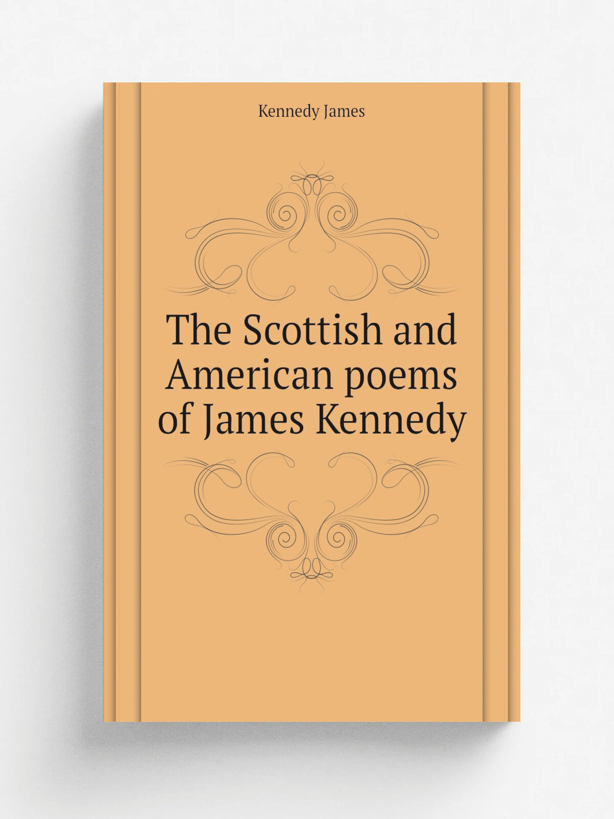 The Scottish and American poems of James Kennedy | Kennedy James | Репринт