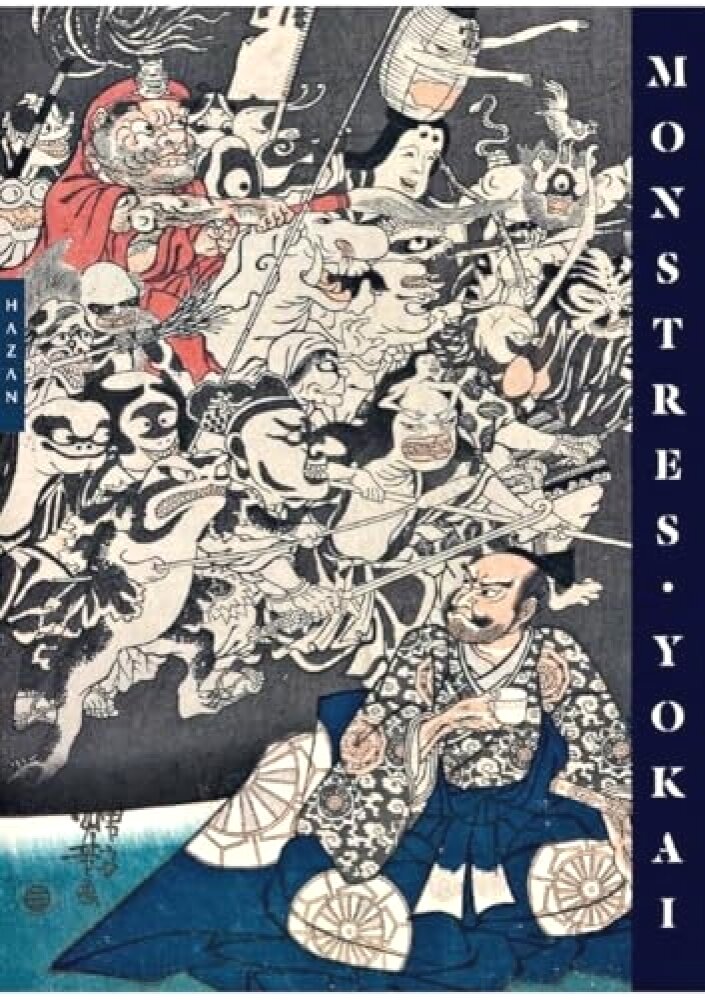 Yokai Monsters: By the Great Masters of Japanese Woodblock Printing