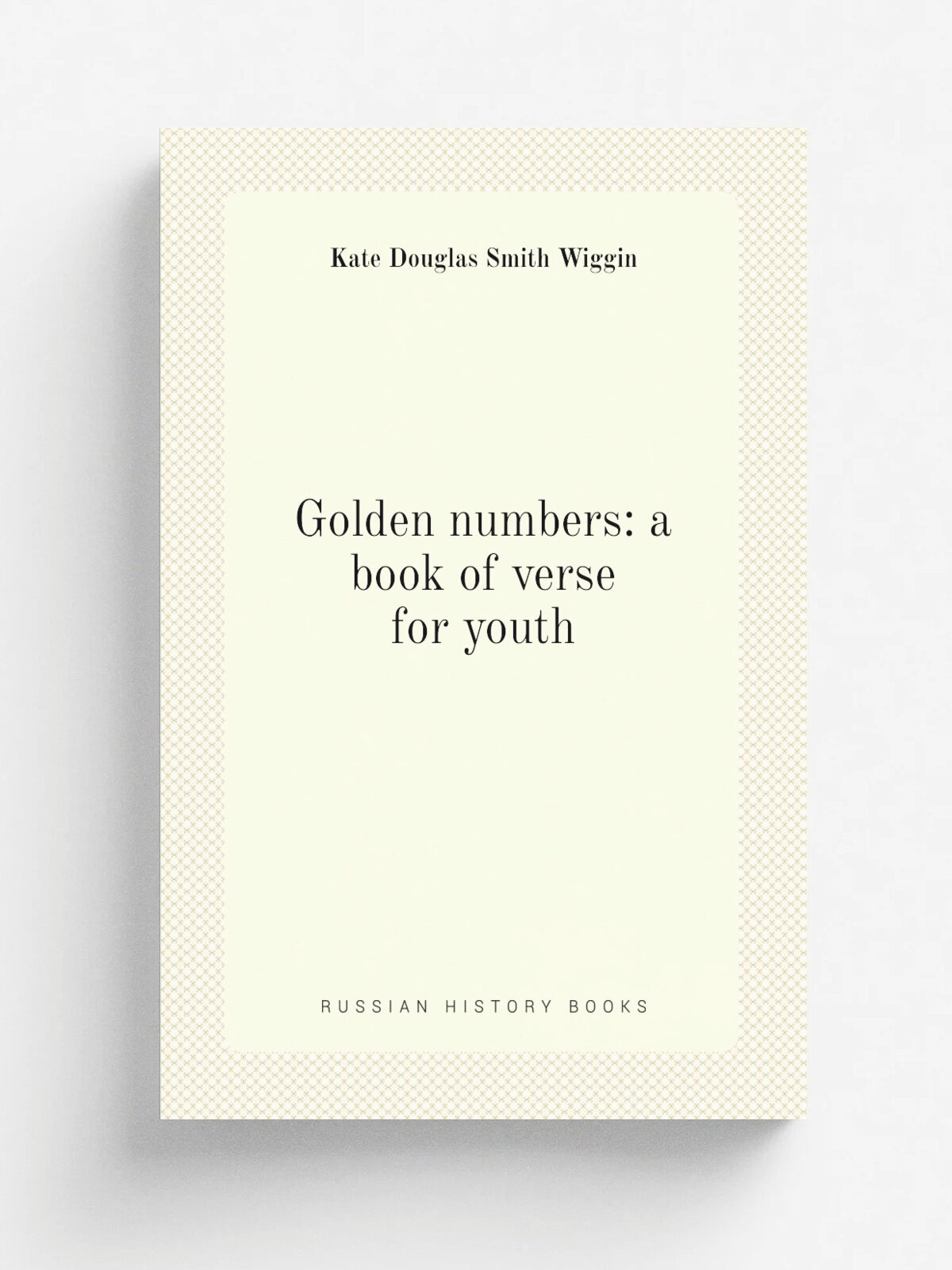 Golden numbers: a book of verse for youth