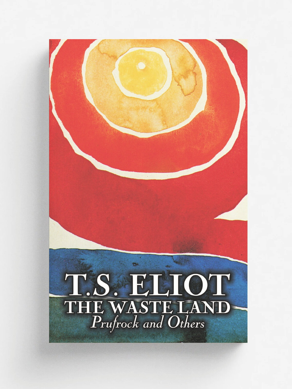 The Waste Land, Prufrock, and Others by T. S. Eliot, Poetry, Drama
