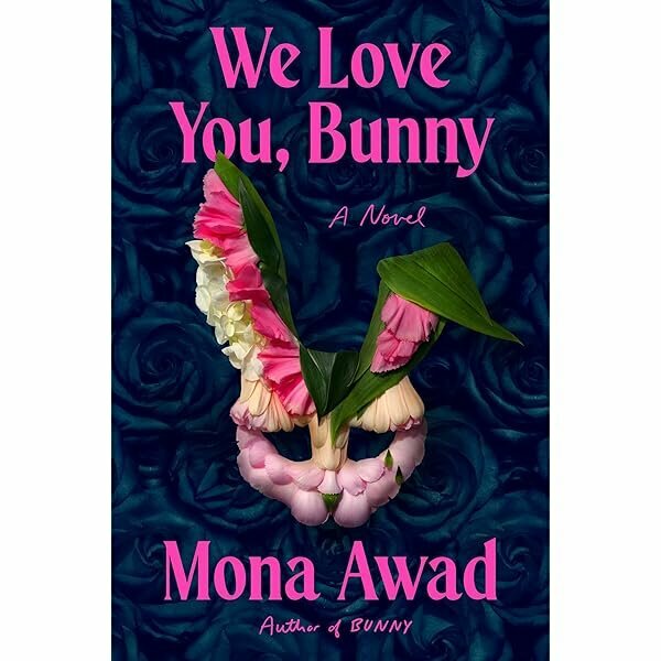 We Love You, Bunny: A Novel Reprinted books