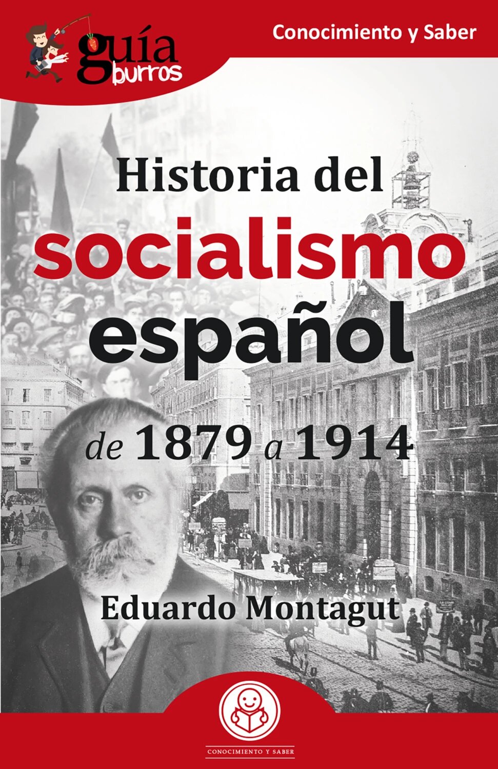 GuíaBurros: Historia del socialismo español [Цифровая книга]