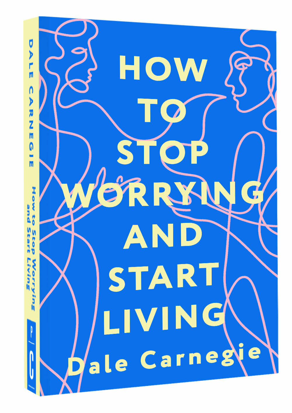 How to Stop Worrying and Start Living = Как перестать беспокоиться и начать жить Dale Carnegie