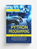 Python Programming. 2 Book in 1: The Ultimate Guide from Beginners to Expert Con...