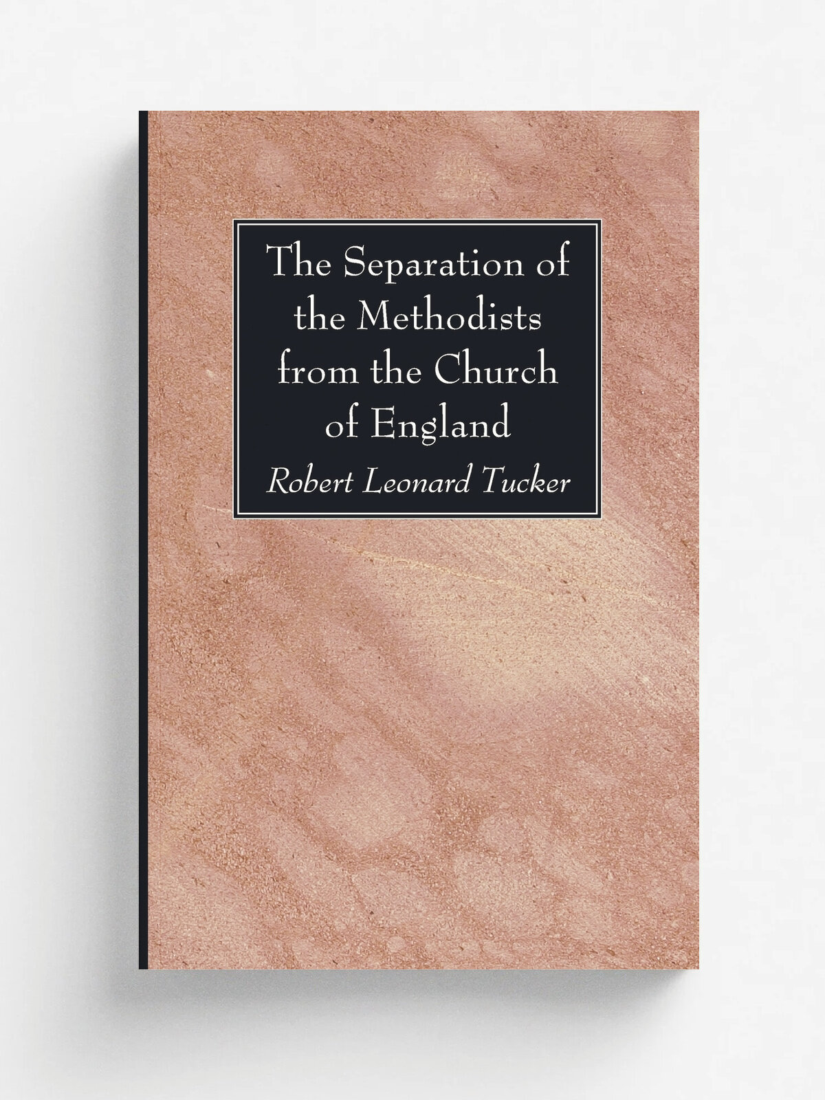 The Separation of the Methodists from the Church of England