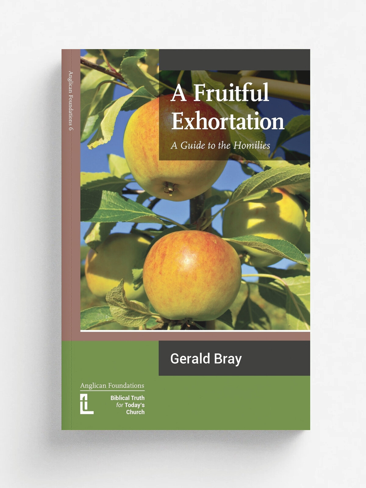 A Fruitful Exhortation. A Guide to the Homilies