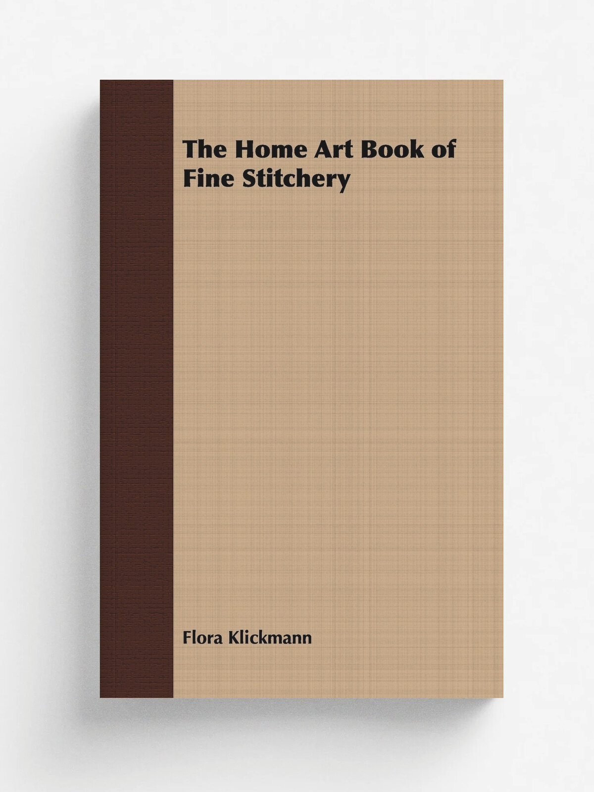 The Home Art Book of Fine Stitchery
