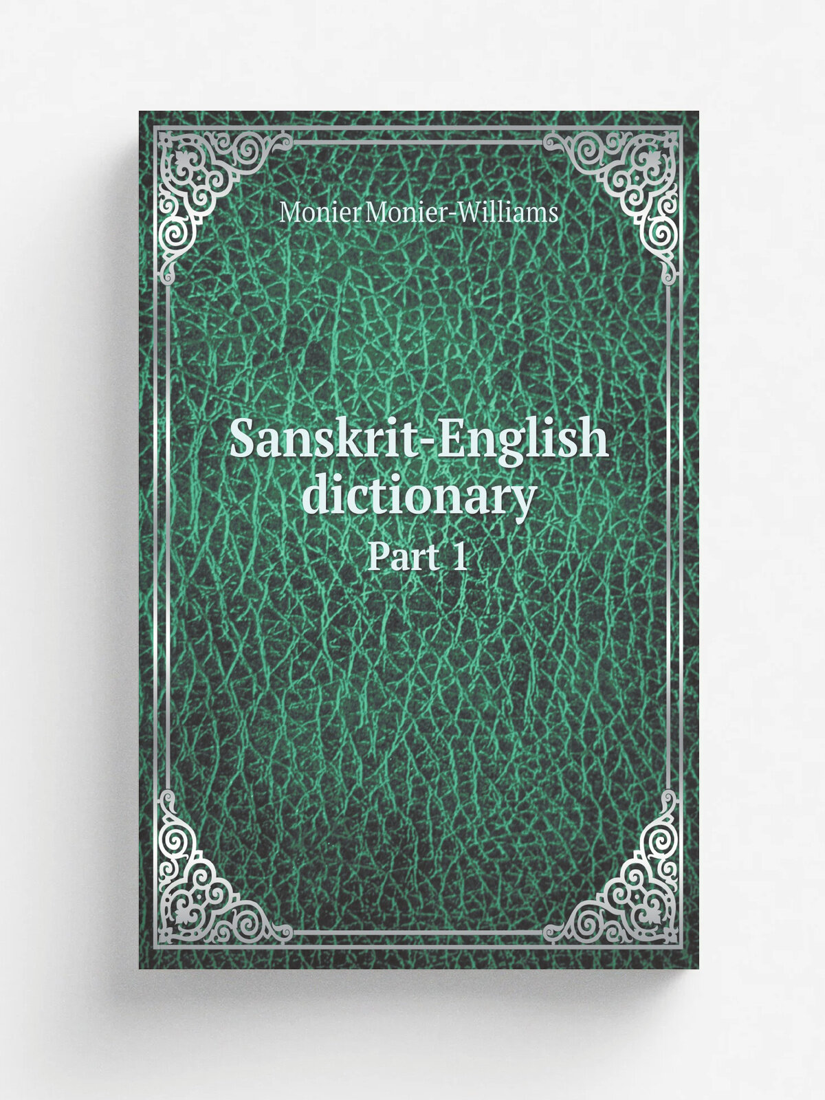 Sanskrit-English dictionary. Part 1