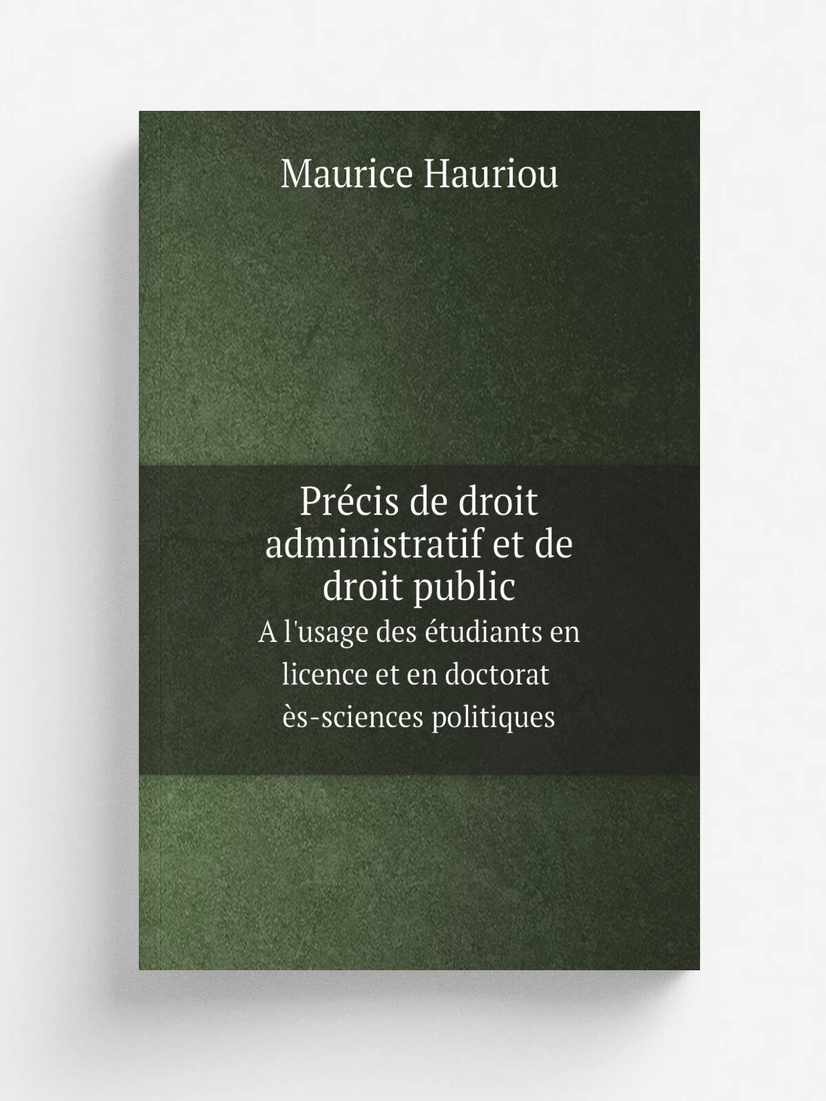 Pr.cis de droit administratif et de droit public. A l'usage des . tudiants en licence et en doctorat . s-sciences politiques