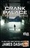 Crank Palace (Maze Runner, 6)