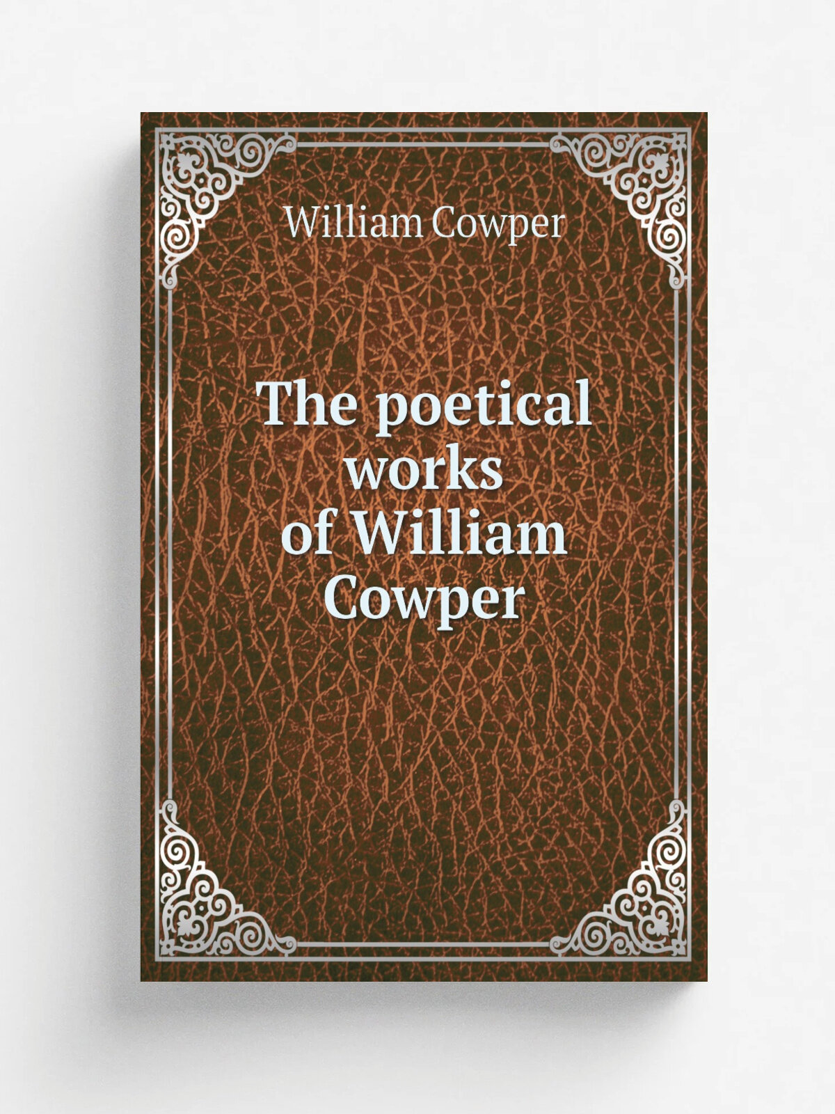 The poetical works of William Cowper | Cowper William | 1934 | London, . Eng. : Oxford University Press ; Humprey Milford | Репринт