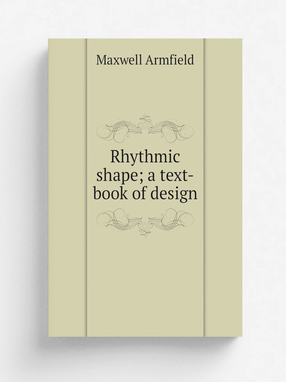 Rhythmic shape; a text-book of design | Maxwell Armfield | Репринт