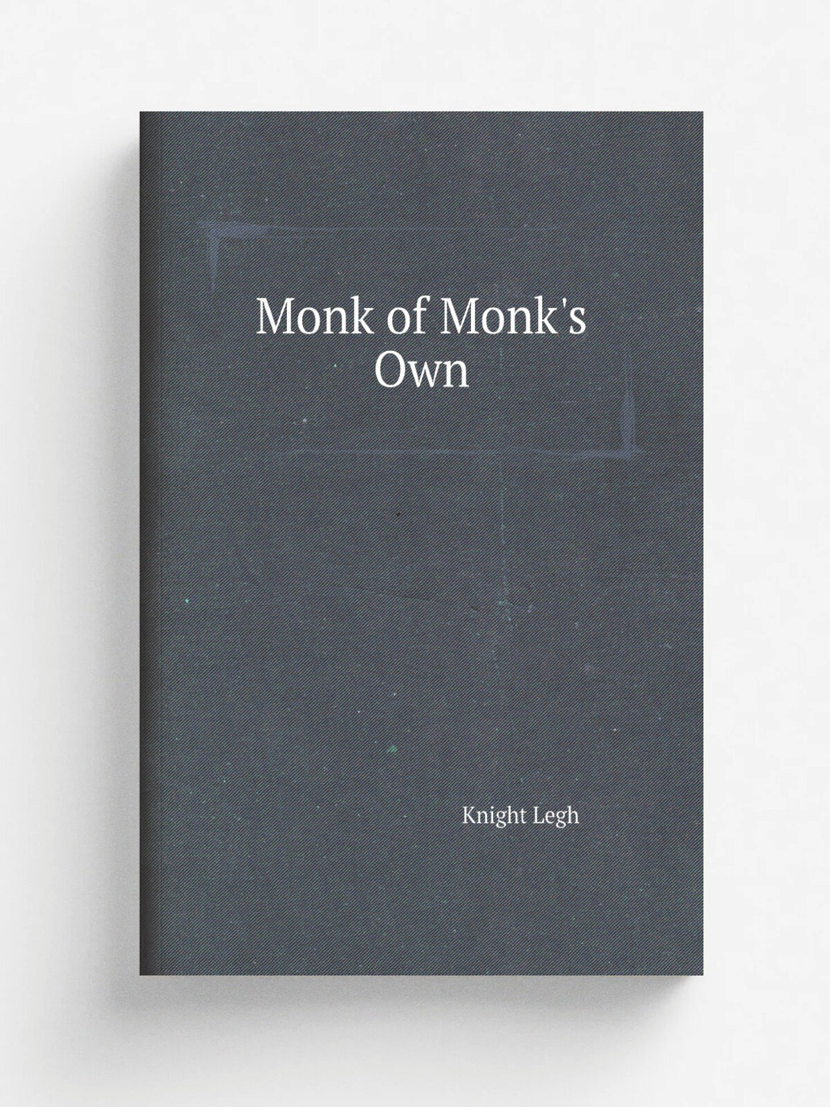 Monk of Monk's Own | Knight Legh | Репринт