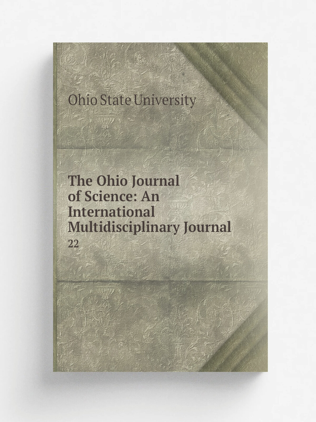 The Ohio Journal of Science: An International Multidisciplinary Journal. 22 | Ohio State University | 1922 | Ohio Academy of Science | Репринт